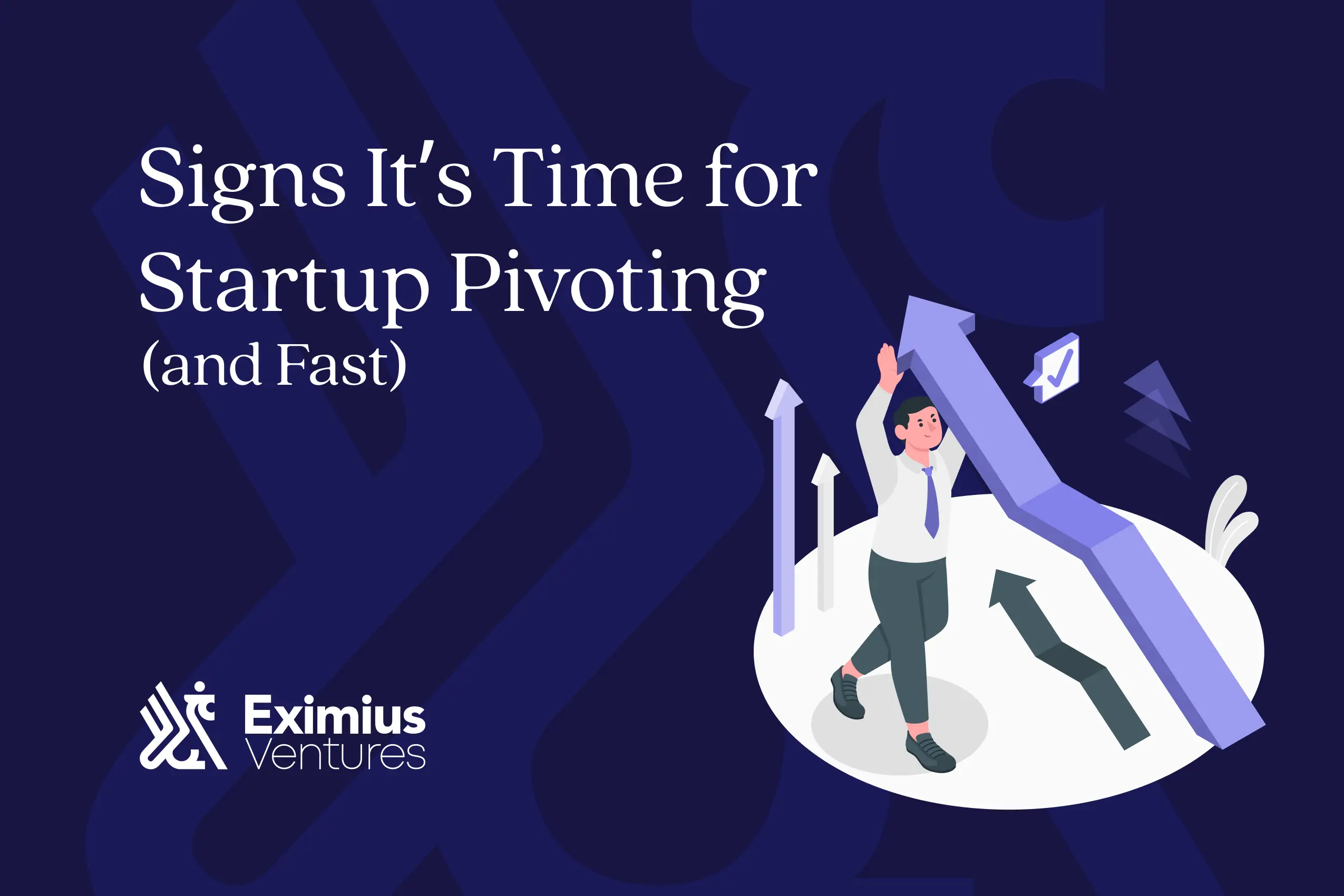 When Is The Right Time to Pivot Your Startup? How to Know?