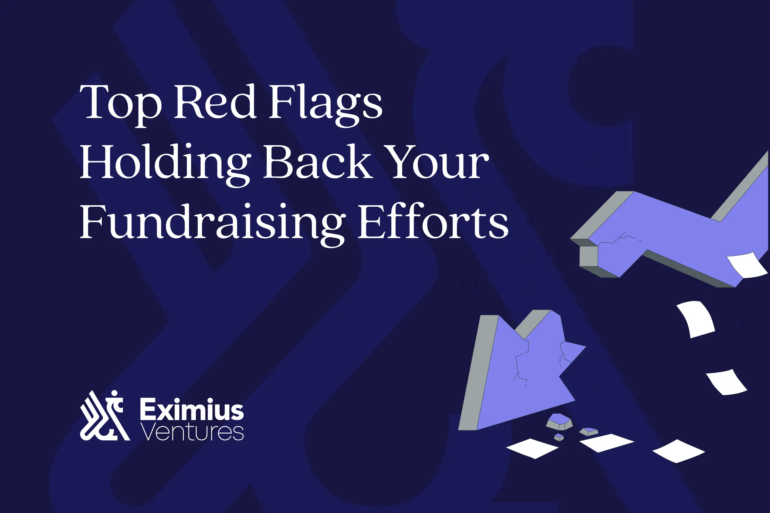 Top Red Flags Holding Back Your Fundraising Efforts