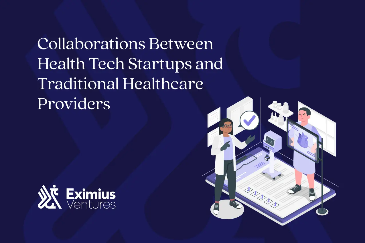Partnership of Health Tech Startups & Traditional Healthcare Providers